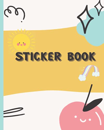 Sticker Book: Blank Sticker Books for Kids.: Size : 8" x 10" (20.32 x ...