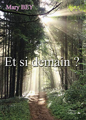 ET SI DEMAIN ? (French Edition) by BEY Mary | Goodreads