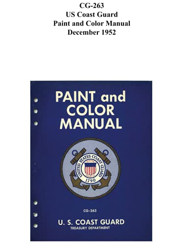 CG-263 US Coast Guard Paint and Color Manual December 1952 by Us Coast ...