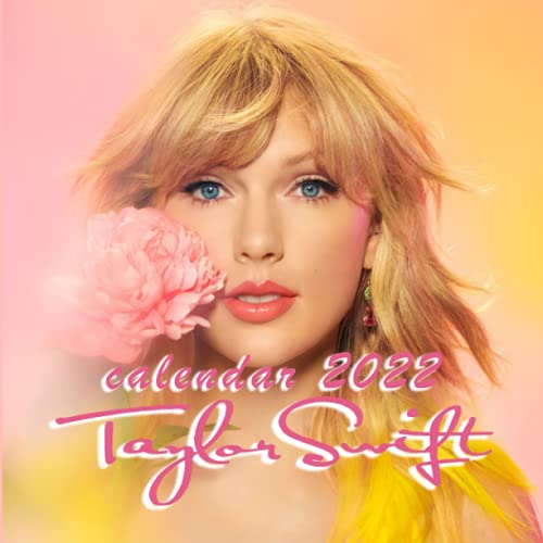 TAYLOR SWIFT CALENDAR 2022: CALENDAR 2022 TAYLOR SWIFT : Official ...