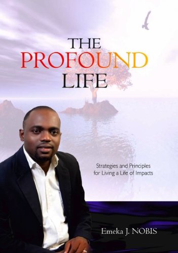 The Profound Life by Emeka nobis | Goodreads