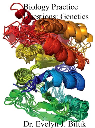 Biology Practice Questions: Genetics by Dr. Evelyn J. Biluk | Goodreads