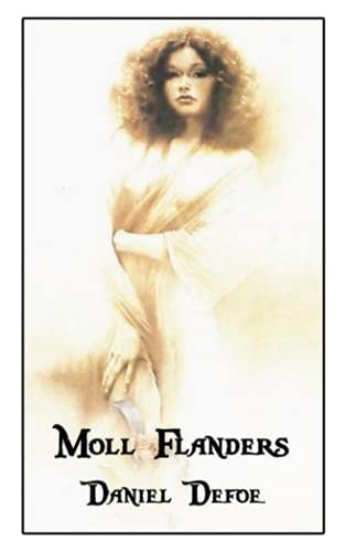 Moll Flanders: World's Classics by Daniel Defoe | Goodreads
