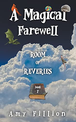 A Magical Farewell (Room of Reveries) by Amy Fillion | Goodreads