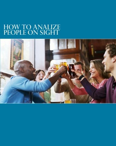How To Analize People On Sight by Elsie Lincoln Benedict | Goodreads