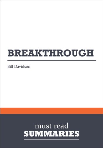 Summary: Breakthrough - Bill Davidson by Must Read Summaries | Goodreads