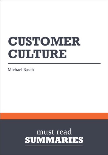 Summary: Customer Culture - Michael Basch by Must Read Summaries ...