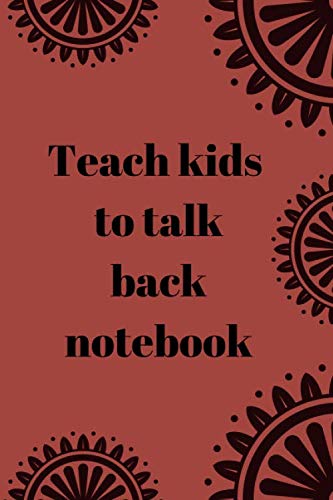 Teach kids to talk back notebook: :Speech Therapy journal; Speech ...