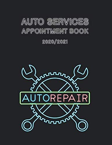 Auto Services Appointment Book 2020-2021: 12 Months DATED Calendar ...