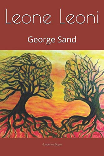 Leone Leoni: George Sand (French Edition) by George Sand | Goodreads