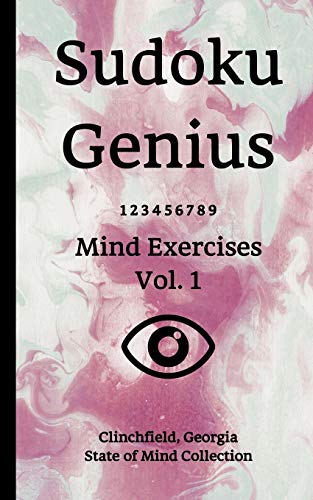 Sudoku Genius Mind Exercises Volume 1: Clinchfield, Georgia State of ...