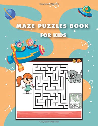 Maze puzzles book for kids: ages 4-8, 6-10, Fun Mazes and puzzles for ...