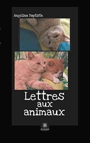 Lettres aux animaux (French Edition) by Angélina Baptista | Goodreads
