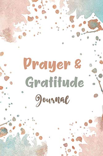 Prayer & Gratitude Journal: With Prayer Bible Verses, Christian ...