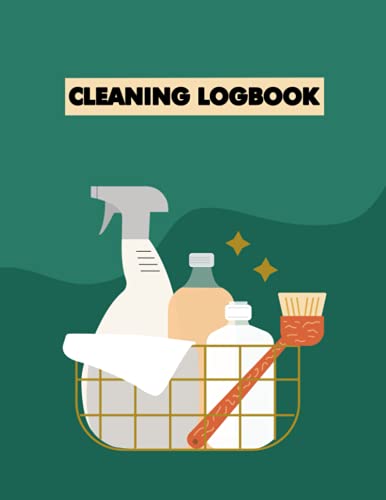 Cleaning Logbook: Cleaning Schedule With Checklists And To Do Lists I ...