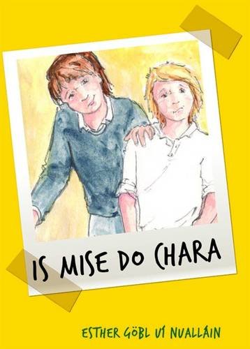 Is Mise Do Chara (Irish Edition) by Esther Göbl Uí Nualláin | Goodreads