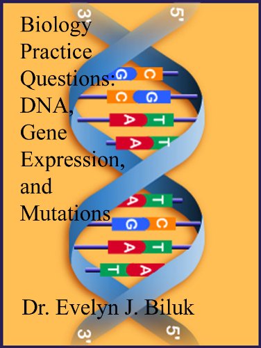 Biology Practice Questions: DNA, Gene Expression, and Mutations by Dr ...