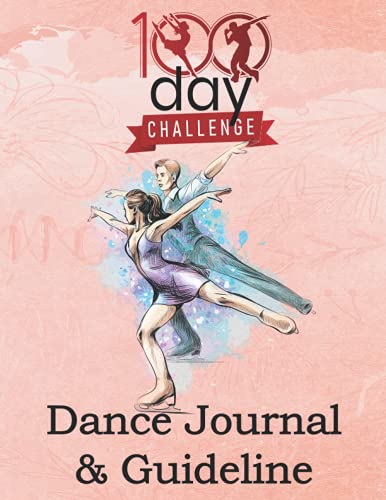 Dance Journal And Guideline 100 Day Challenge: Modern Dance Class Music ...