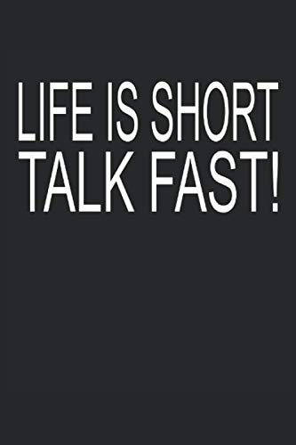 Life is short talk fast: 120 lined Pages with a Ninja by Tom Dusan ...