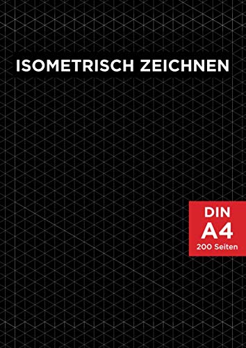 Isometrisch Zeichnen: DIN A4 Isometriepapier - Isometrieblock | Zeichenbuch mit Isometrie Papier ...