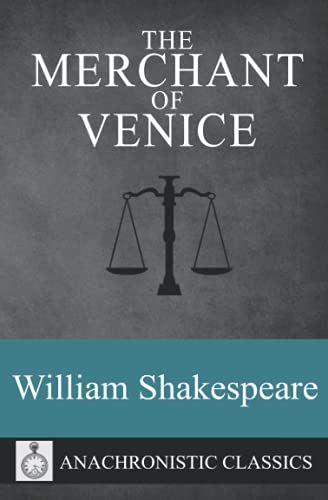 The Merchant Of Venice: The Full Script, Clearly Laid Out And ...