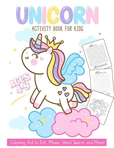 Unicorn Activity Book For Kids For Ages 4-8 Coloring, Dot To Dot, Mazes ...