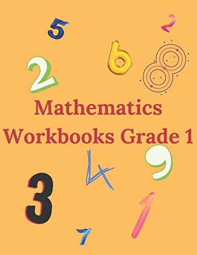 Mathematics Workbooks Grade 1: Exercises Divided into 6 Themes to Start ...