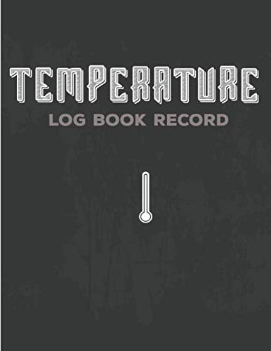 Temperature Log Book Record: 2600 empty field for temperature recording ...
