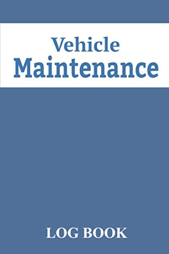 vehicle maintenance log book: Vehicle Maintenance And Repair Log Book ...