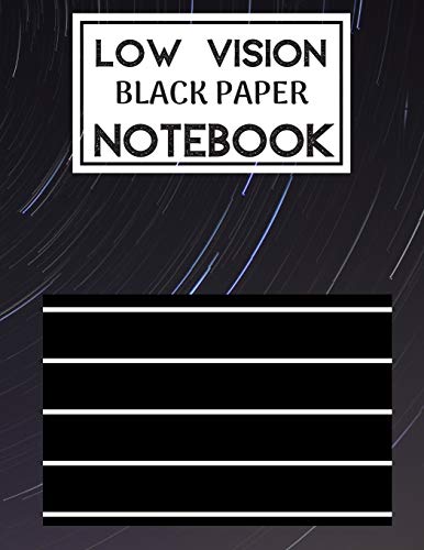 Low Vision Black Paper Notebook: Bold Line Writing Paper For Low Vision ...