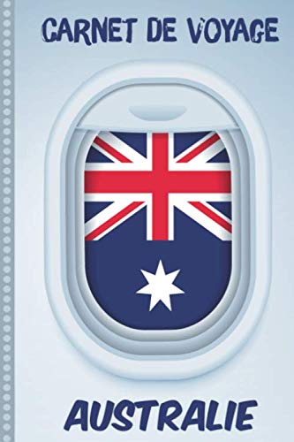 Carnet de Voyage Australie: Carnet de Voyage Australie : Journal de ...