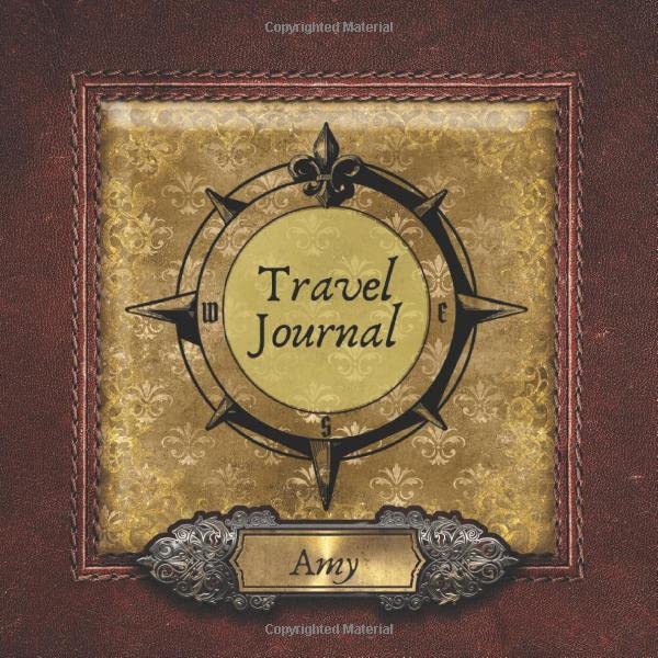 Amy Travel Journal: Personalized Memory Log for Road Trips, Traveling ...