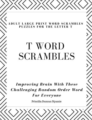 T WORD SCRAMBLES - ADULT LARGE PRINT WORD SCRAMBLES PUZZLES FOR THE ...