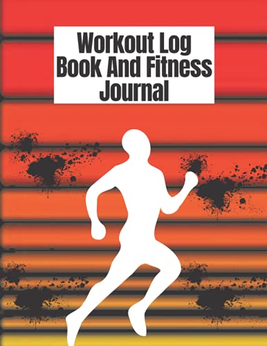 Workout Log Book And Fitness Journal: workout log book exercise ...