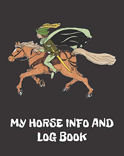 My Horse Info And Log Book: Horse Record Log for record keeping ...