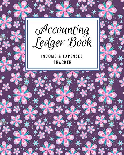 Accounting Ledger Book Income and Expenses Tracker: Bookkeeping Journal ...