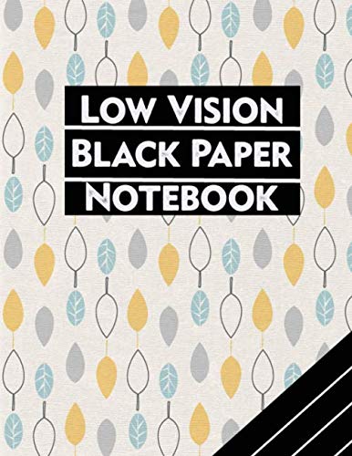 Low Vision Black Paper Notebook: Bold Line Dark Paper For Low Vision ...