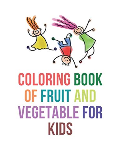 Coloring Book Of Fruit And Vegetable For Kids: Vegetables And Fruits ...