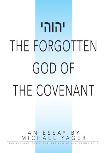 ‫יהוה The Forgotten God of the Covenant‬ by Michael Yager | Goodreads