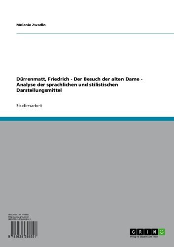 "Der Besuch der alten Dame" von Friedrich Dürrenmatt. Analyse der ...