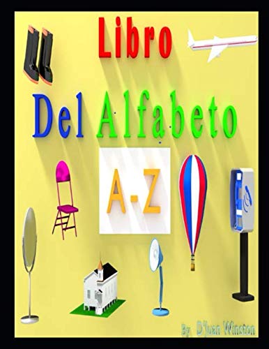 Libro Del Alfabeto A-Z (Spanish Edition) by D'Juan Winston | Goodreads
