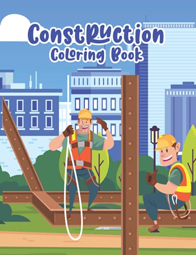 Construction Coloring Book: A Cute and Playful Activity Book for Kids ...
