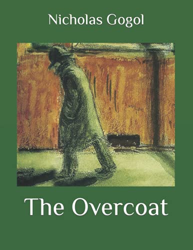 The Overcoat: Classics of Russian Literature in a Good Translation ...