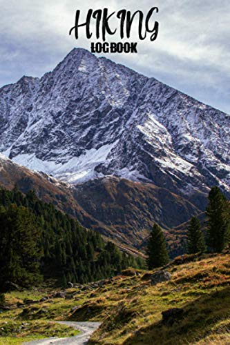 Hiking Log Book: Hiking Journal with Prompts, Outdoor Adventures Record ...