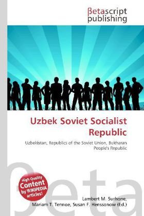 Uzbek Soviet Socialist Republic by Lambert M. Surhone | Goodreads