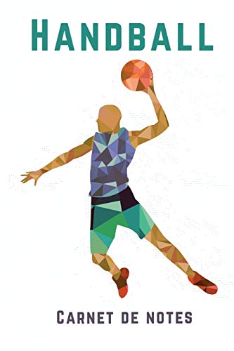 Handball Carnet De Notes: Carnet pour passionné de Handball - Journal ...