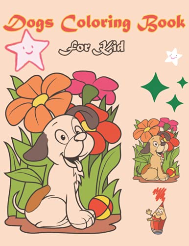 Cute Dog Coloring Book for Kids: Puppy Coloring Book for Kids Who Love ...