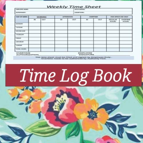 Time Log Book: Time Sheet Log Book by Rain Arora | Goodreads