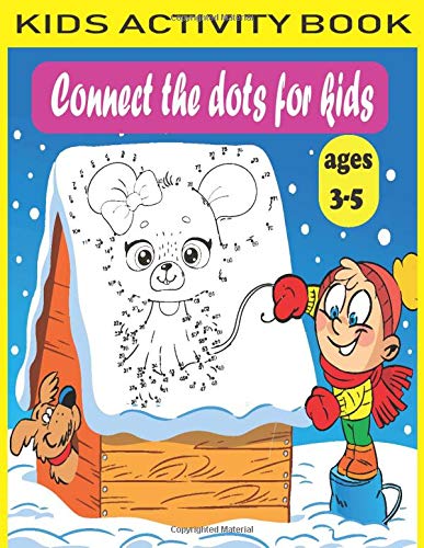 connect the dots for kids ages 3-5: Challenging and Fun Dot to Dot ...