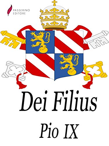 Dei Filius (Italian Edition) by Pio IX | Goodreads